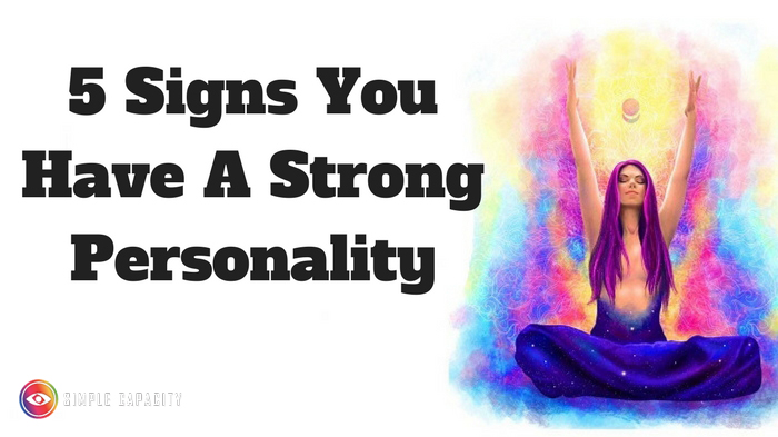 5 Signs You Have a Strong Personality That Intimidates Others!